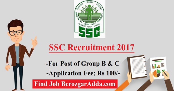 SSC Recruitment 2017 for Group B and C