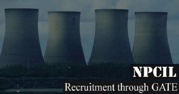 Nuclear Power Corporation of India Limited (NPCIL) recruitment 2019 for ...